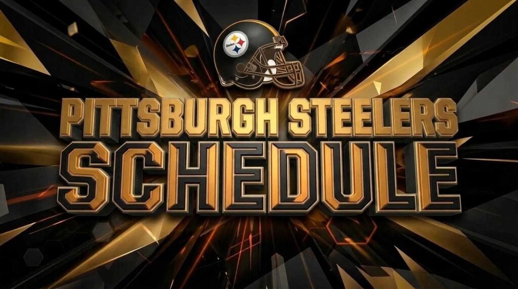 2026 Pittsburgh Steelers Schedule Dates Times And Tv Info